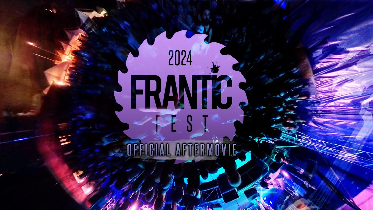 Frantic Fest 2024 - Official Aftermovie - YouTube