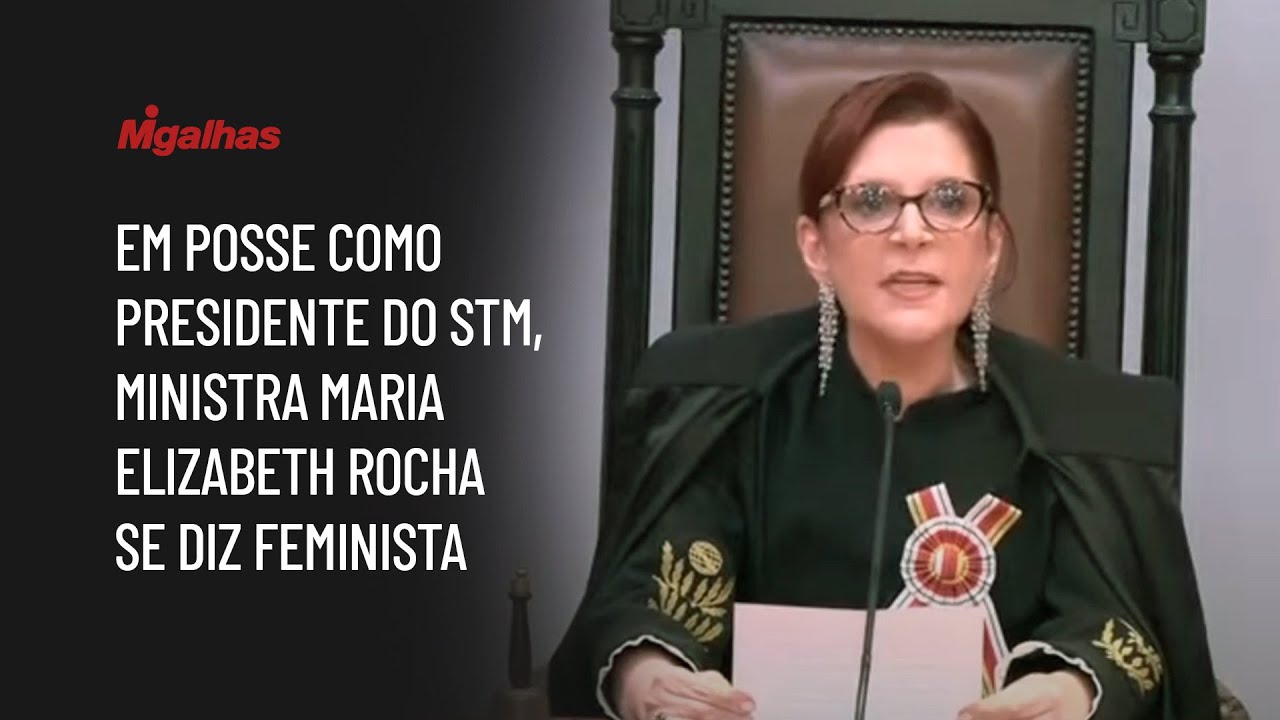 Em posse como presidente do STM, ministra Maria Elizabeth Rocha se diz ...
