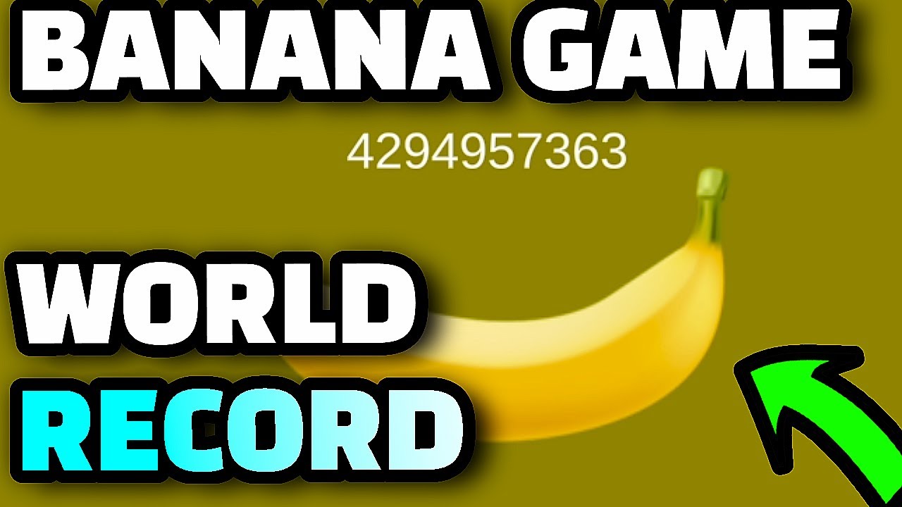 The WORLDS HIGHEST CLICKS in Banana - The Banana Clicker Game - YouTube