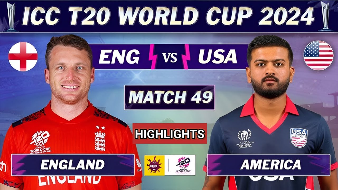 England vs United States || T20 World Cup 2024 Highlights || Super8 ...