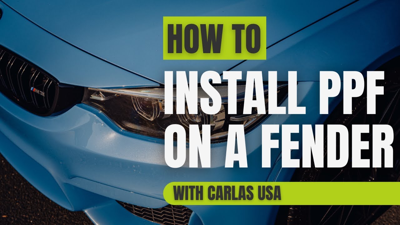 PPF Fender Installation – Step-By-Step Process | Carlas USA - YouTube