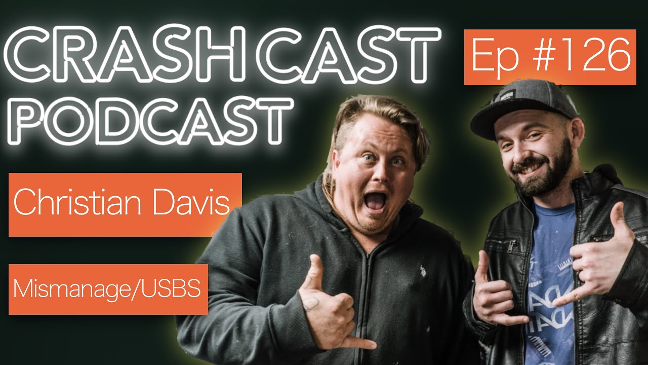 Crash Cast Podcast - #126 Christian Davis of Mismanage - YouTube
