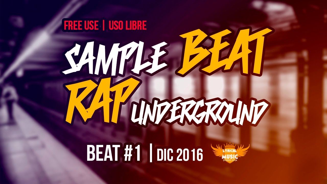SAMPLE BEAT RAP UNDERGROUND #1 | Uso Libre ( Free Use) | Dic 2016 - YouTube