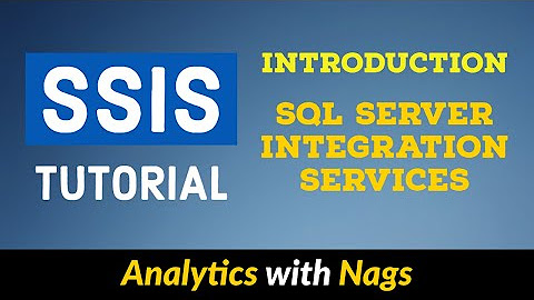 SSIS Tutorials - SQL Server Integration Services - YouTube