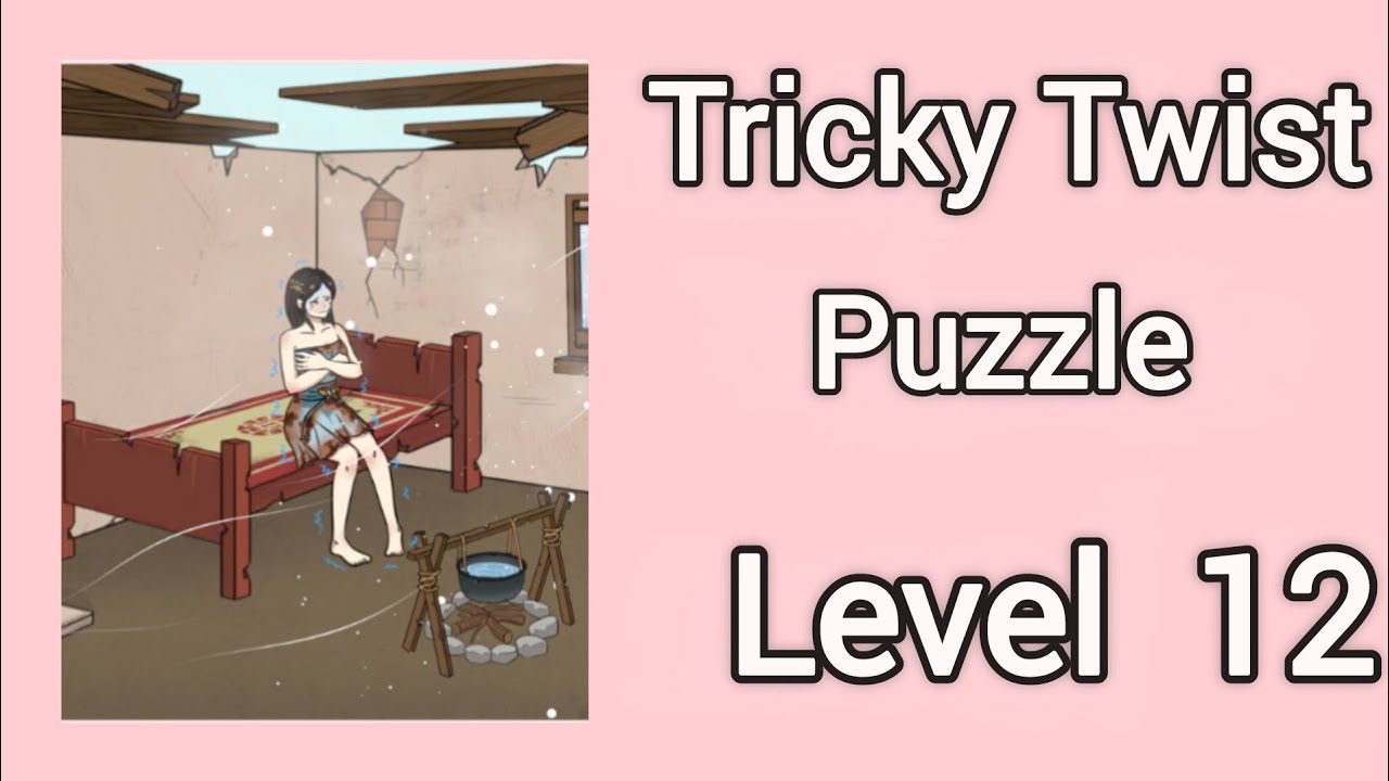 Tricky Twist Puzzle Level 12 Walkthrough Solution - YouTube