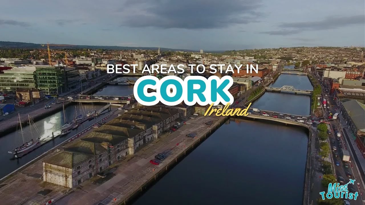🍀 6 EPIC Areas Where to Stay in Cork, Ireland | 2024 Update (+Map) 🏨 ...