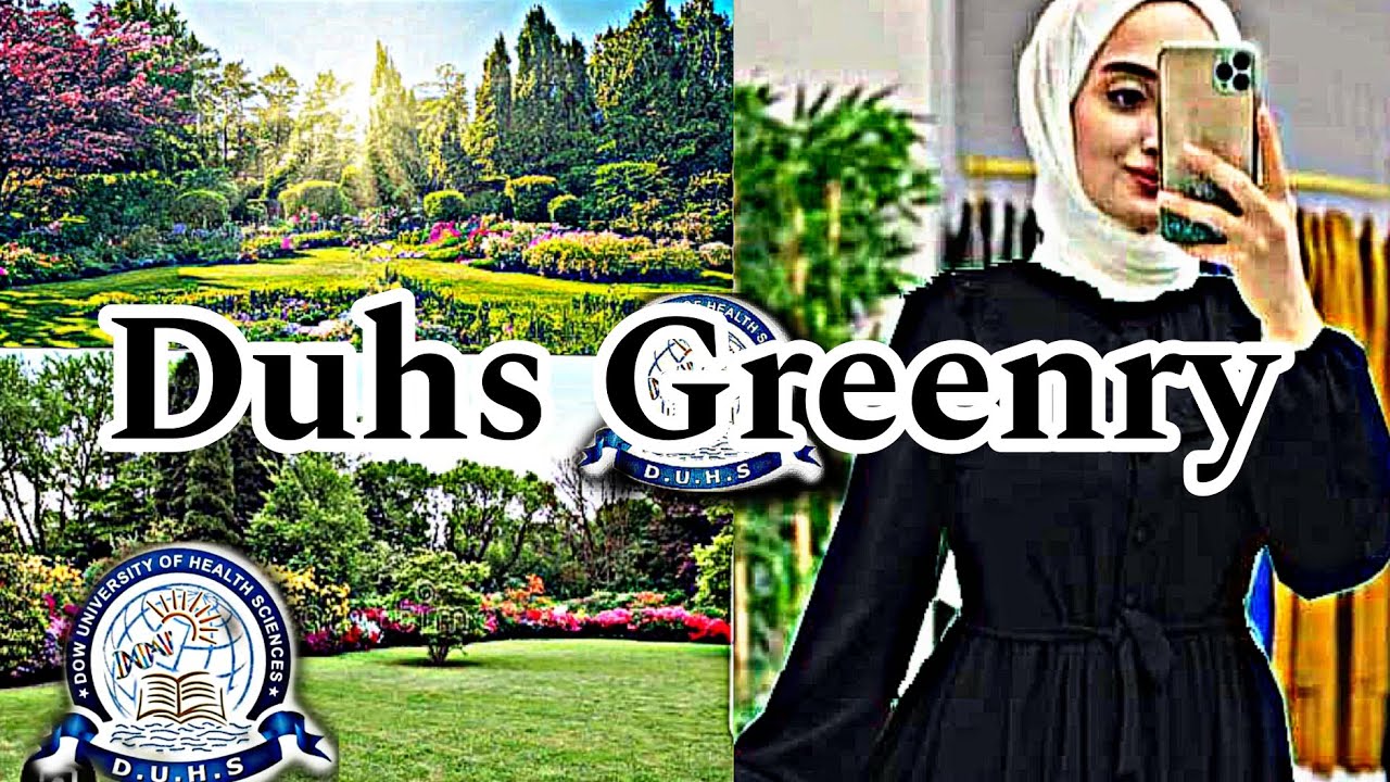 DUHS Greenry Nature is the source of all true knowledge.” 💚💚💚💚 - YouTube