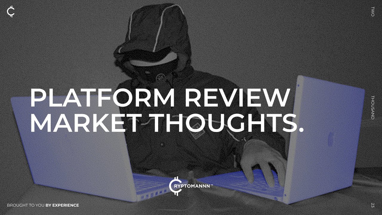 Platform review | Market thoughts. - YouTube
