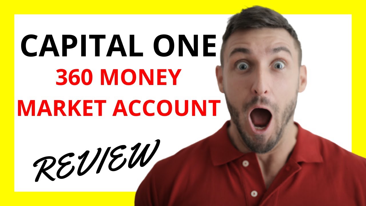 🔥 Capital One 360 Money Market Account Review: Pros and Cons - YouTube