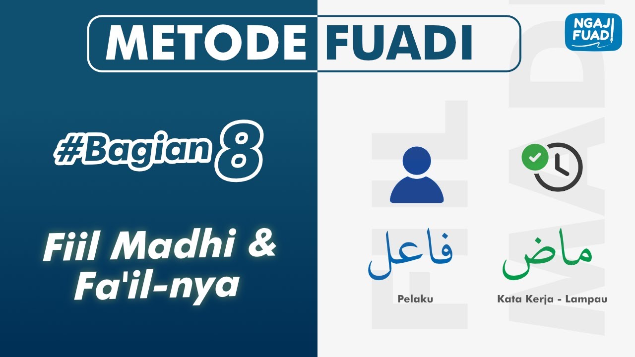Nahwu Dasar Metode Fuadi Bagian #8 Fiil Madhi & Fa'ilnya - YouTube