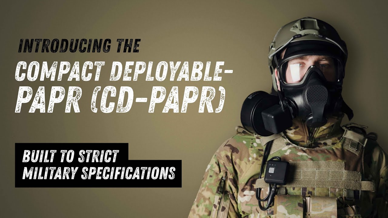 Compact Deployable - Powered Air Purifying Respirator (CD-PAPR) by Win ...
