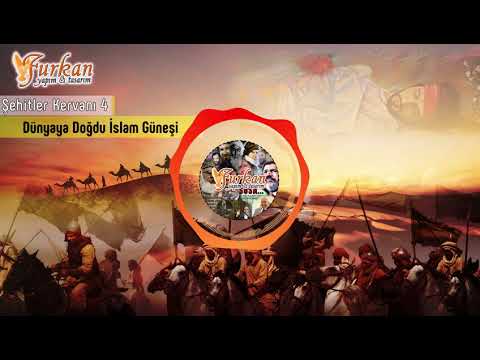 Dünyaya Doğdu İslam Güneşi / Şehitler Kervanı 4 / Furkan Yapım