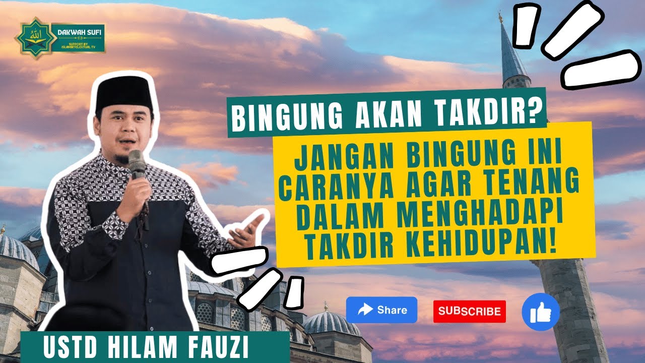 Bagaimana agar hati kita lebih tenang dalam mempercayai takdir Allah ...