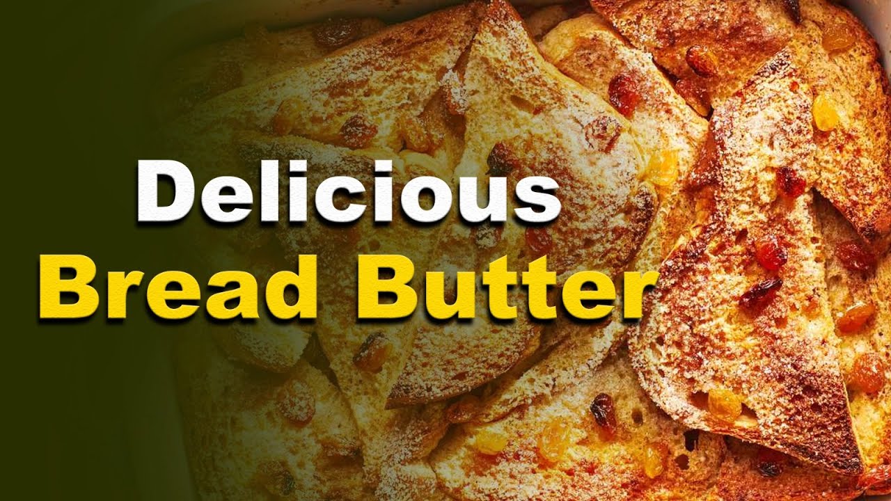 Delicious Bread Butter | Delicious Food | Tubers TV - YouTube