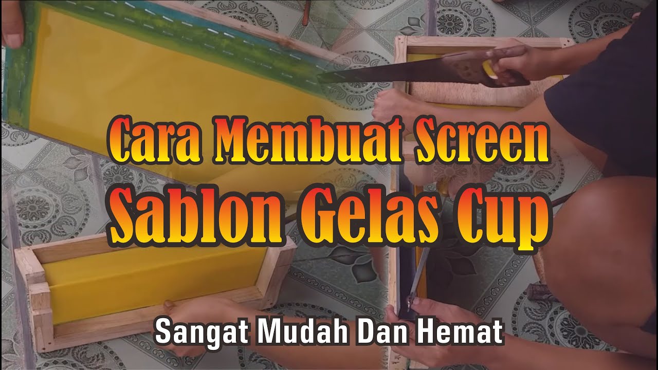 Cara Membuat Screen Sablon Cup - YouTube