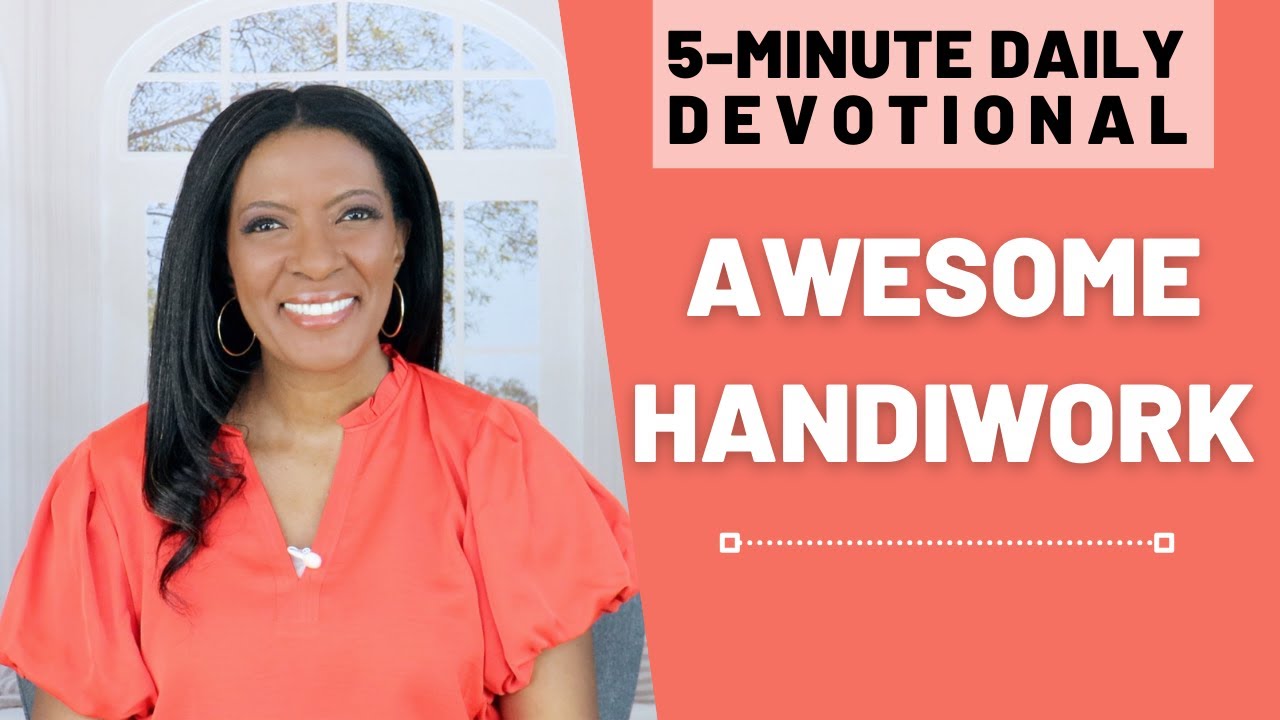Awesome Handiwork | 5 Min Daily Devotional | December 3, 2024 - YouTube
