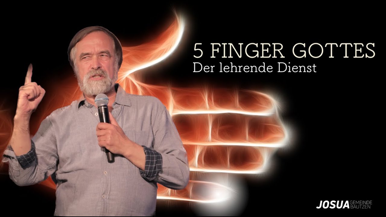Der Lehrdienst | 5 Finger Gottes | Predigt von Alf Mudrich | 25.06.2023 ...