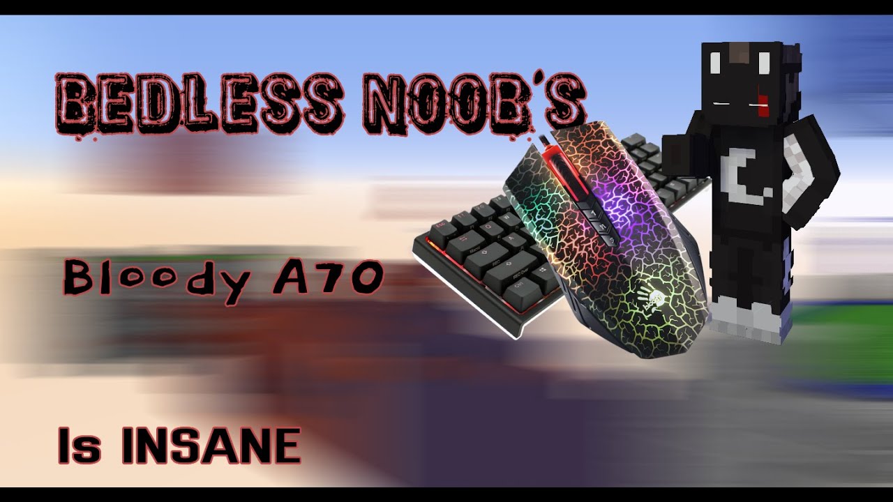 Bedless Noob's Bloody A70 IS INSANE + Handcam - YouTube