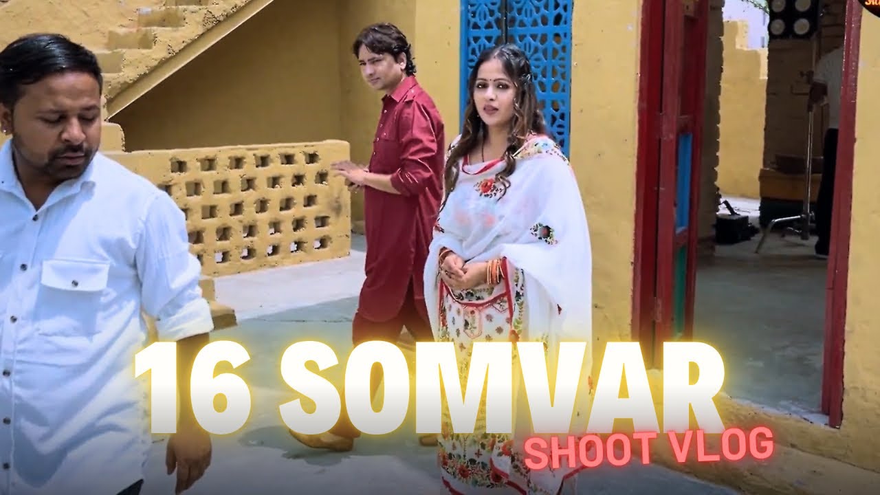 16 Somvar | Shooting Vlog | Harjeet Deewana & Kavita Joshi | Aditya ...