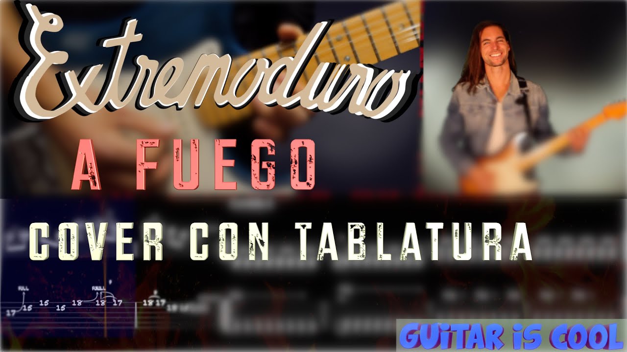 Extremoduro - A Fuego - Guitar Cover W/TAB - YouTube