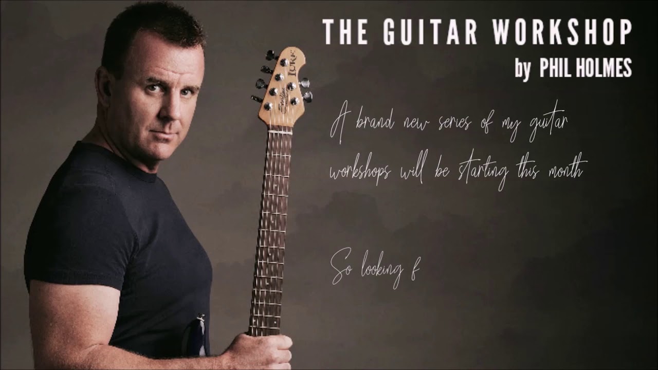 Phil Holmes "Guitar Masterclass" Series - YouTube