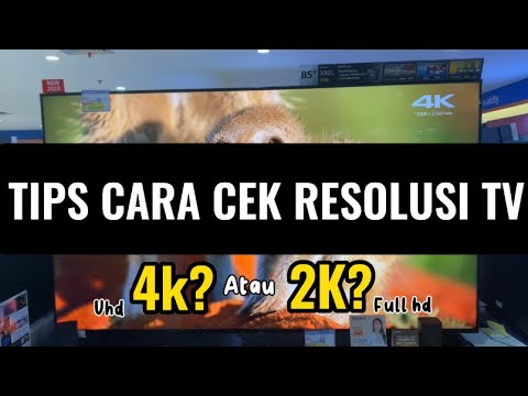 Tips cara cek resolusi tv : membedakan 4K ultra hd atau 2K full hd - YouTube