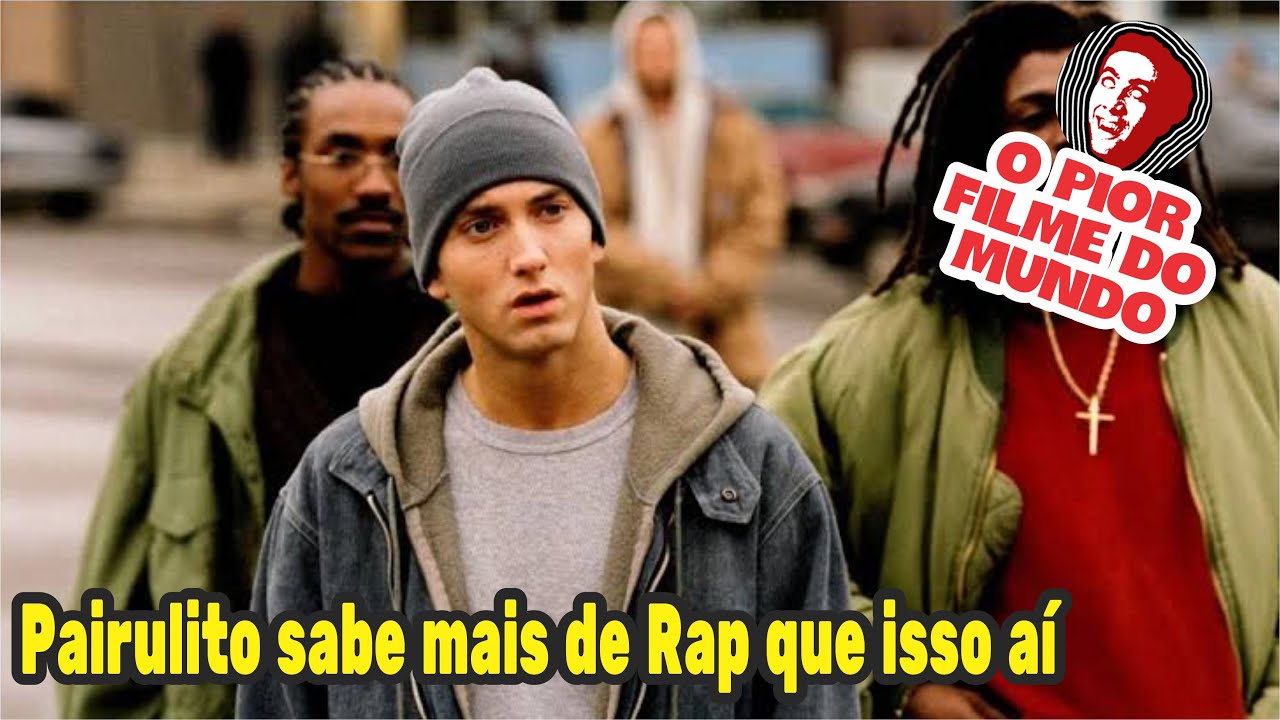 O PIOR FILME DO MUNDO: 8 MILE - YouTube