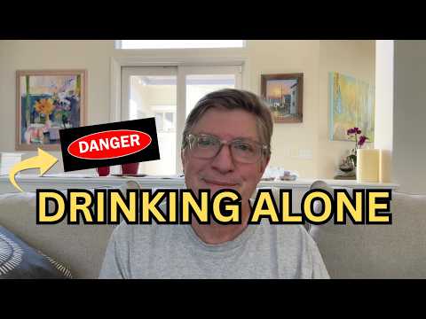 Why I Loved DRINKING ALONE and How DANGEROUS it Got