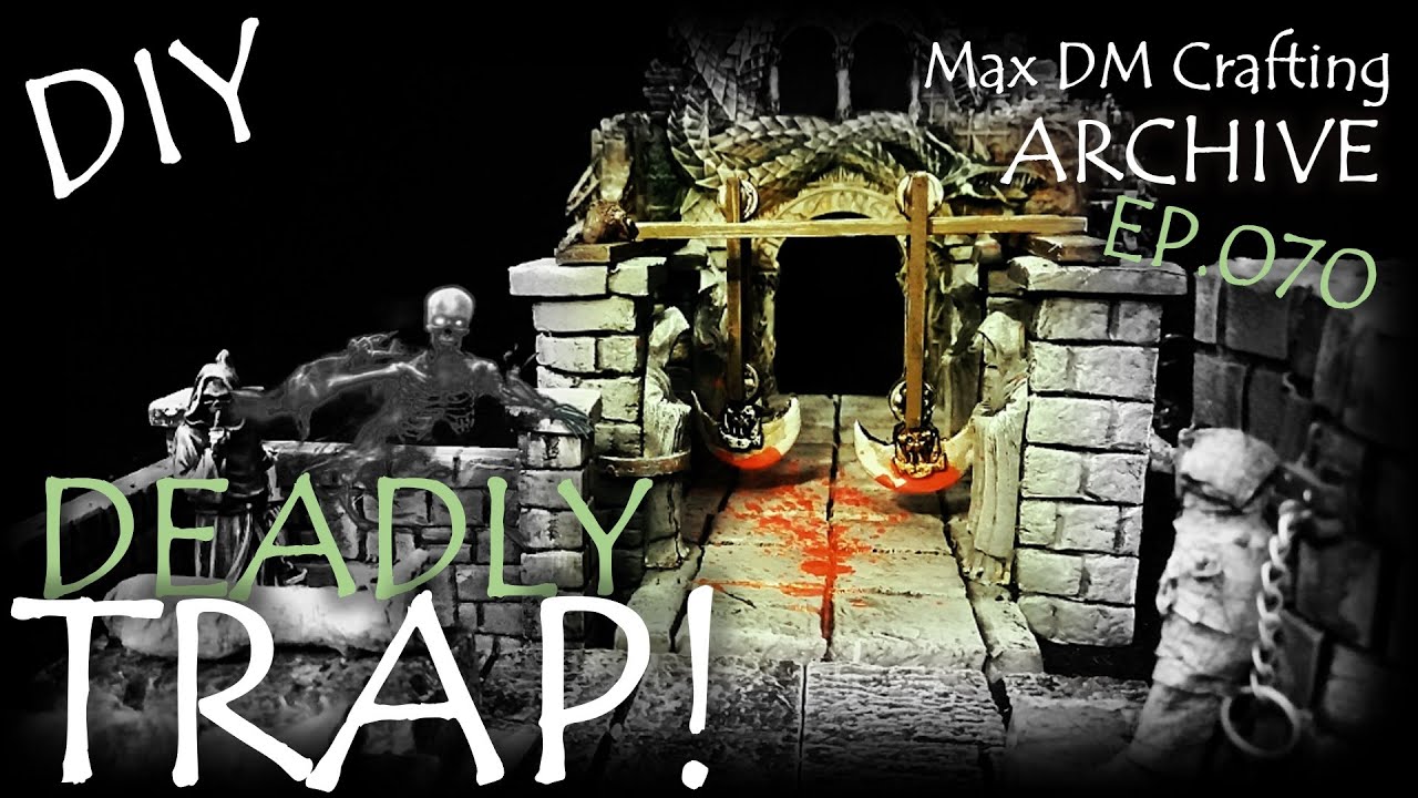 DIY DEADLY TRAP! - IDEAL for D&D and HEROQUEST!!! | Max DM Crafting ...