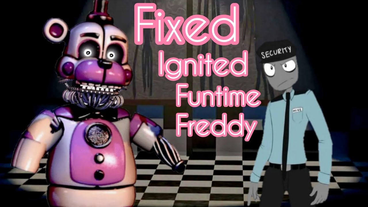 [FNAF/Dc2] Fixed ignited funtime Freddy🛠 - YouTube