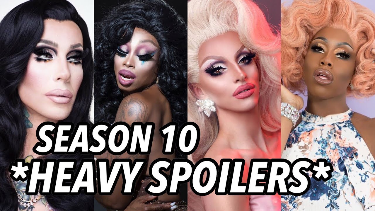 RPDR SEASON 10 HEAVY SPOILERS!! - YouTube