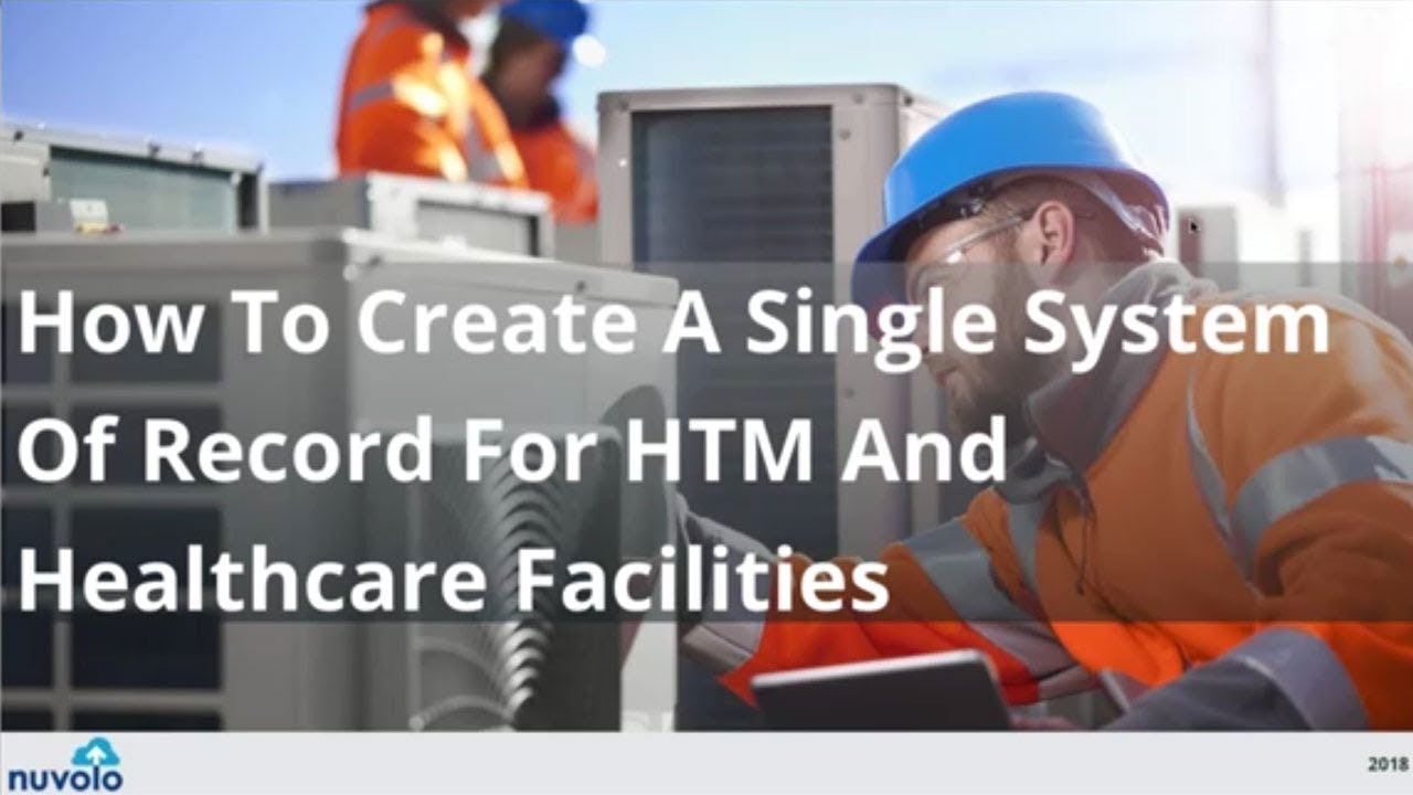 How To Create A Single System Of Record For HTM And Healthcare ...