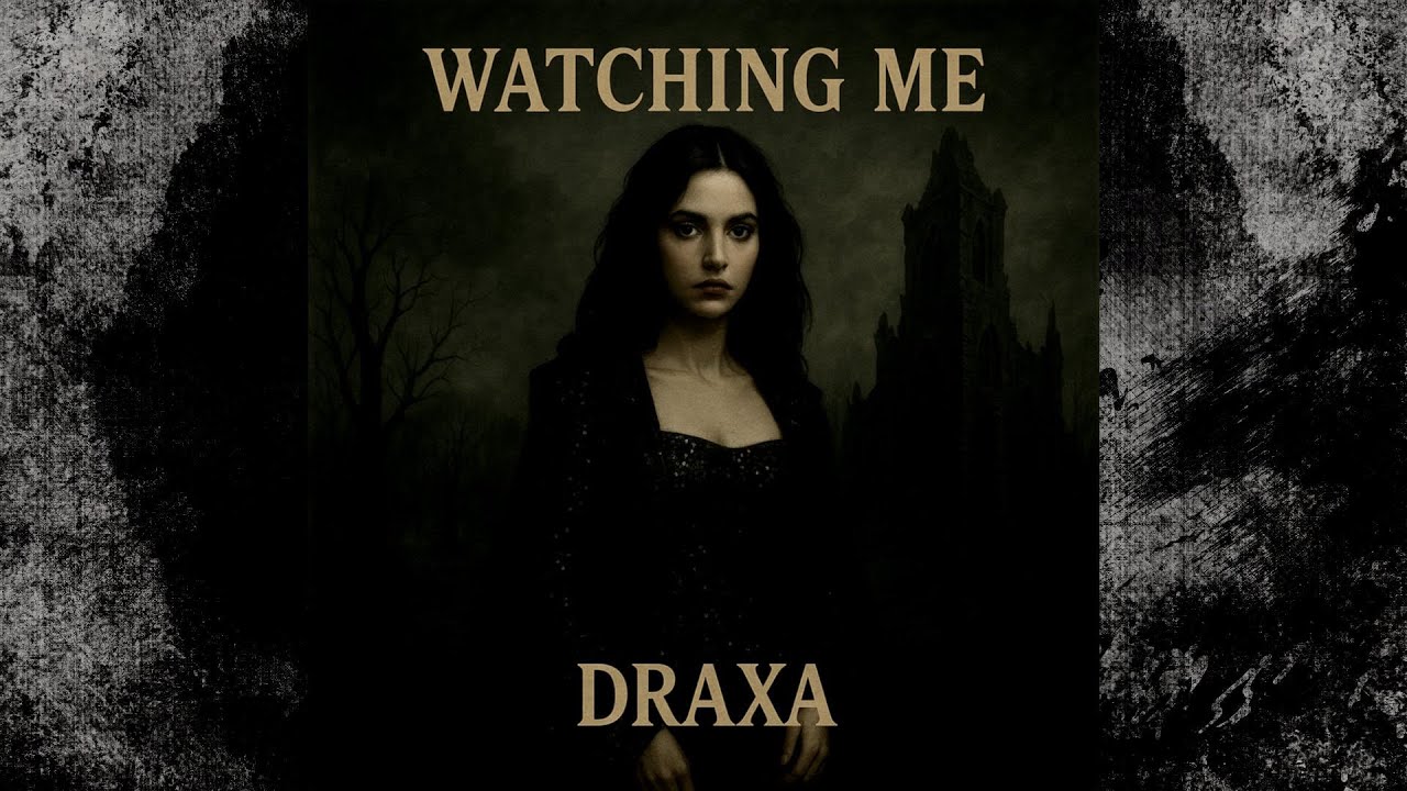 DRAXA - WATCHING ME - YouTube