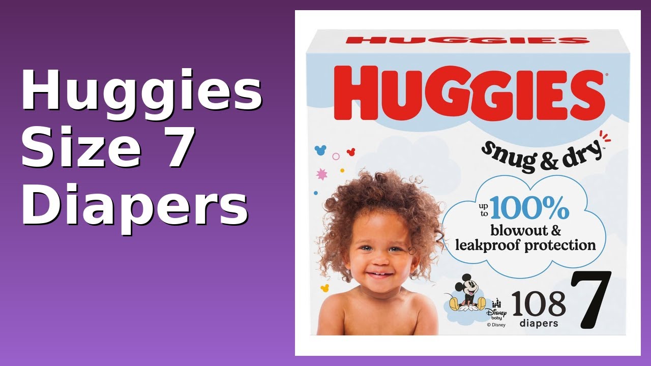 REVIEW (2026): Huggies Size 7 Diapers. ESSENTIAL details. - YouTube