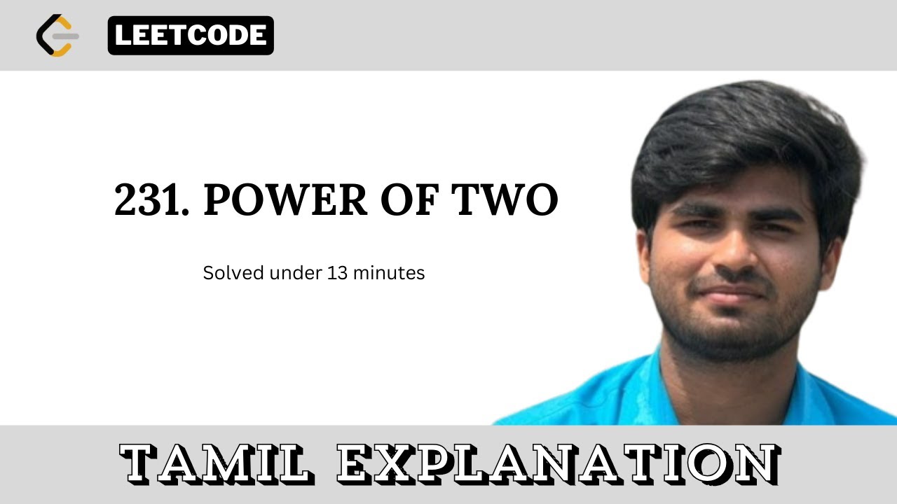 Power Of Two Leetcode 231 Tamil Explanation Karthi Stucks At Code Youtube