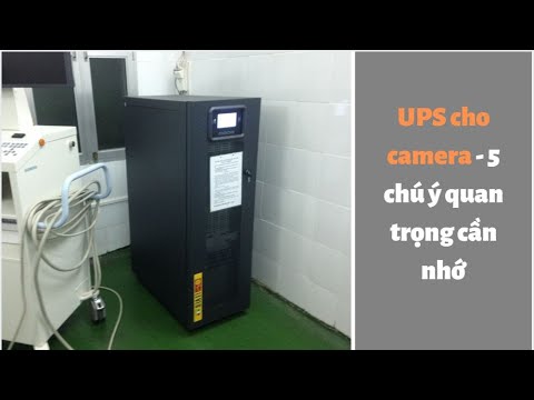 UPS cho camera và 5 lưu ý quan trọng cần lưu ý - YouTube