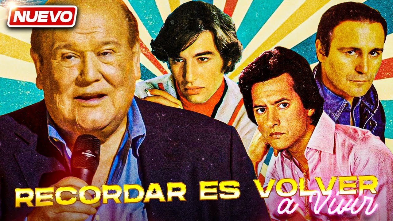 LEO DAN, LEONARDO FAVIO, PALITO ORTEGA, SANDRO - RECORDAR ES VOLVER A ...