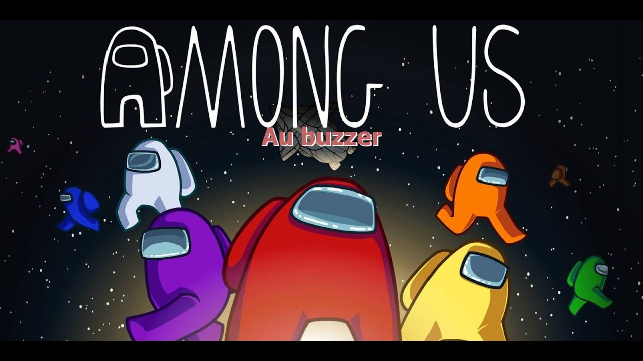 Among Us - Au buzzer - YouTube
