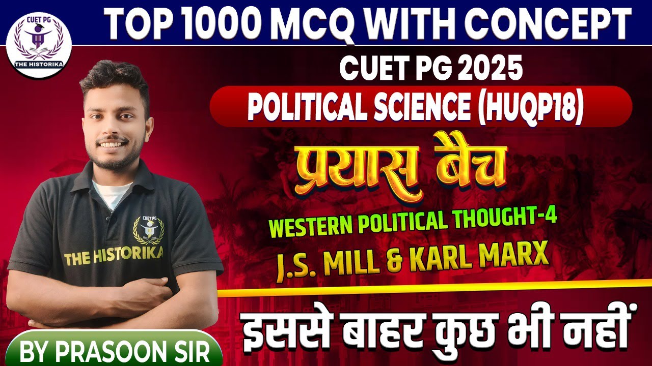 Cuet Pg 2025 Political Science Huqp18 Js Mill And Karl Marx Mcq Concept By Prasoon