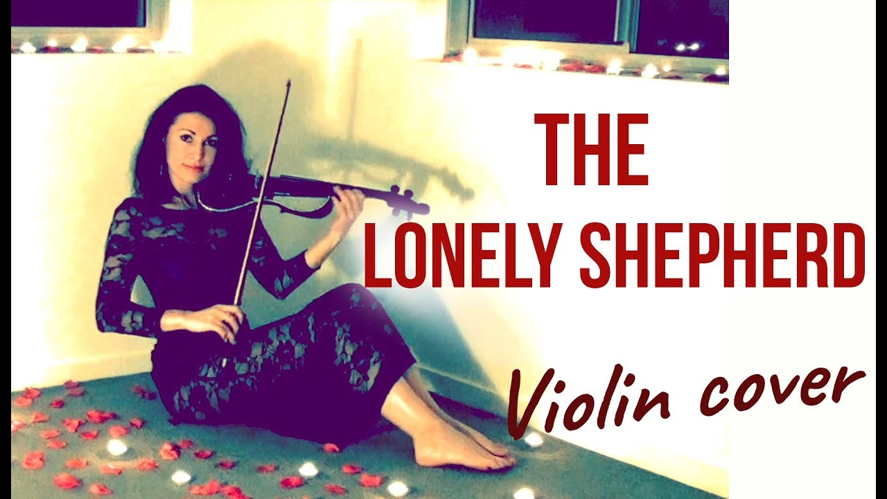 The Lonely Shepherd - Violin Cover - YouTube