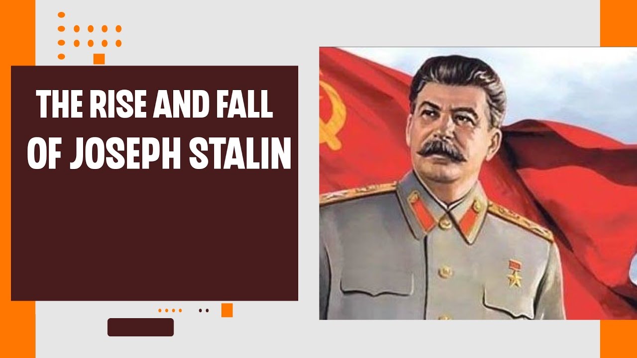 "The Rise and Fall of Joseph Stalin: A Brutal Dictator's Impact on ...