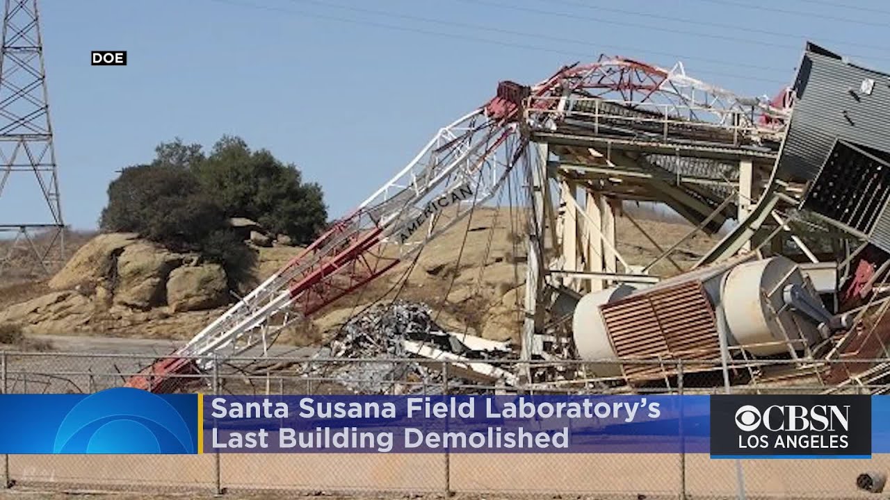 Santa Susana Field Laboratory’s Last Building In Simi Valley Demolished ...