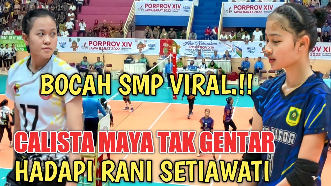 AKSI CALISTA MAYA BOCAH SMP VIRAL TAK GENTAR HADAPI SENIORNYA RANI SETIAWATI DI PORPROV JABAR ...