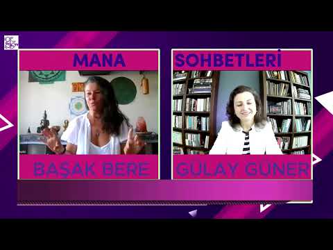 BAŞAK BERE İLE MANA SOHBETLERİ SATSANG: YAŞAM AMACI