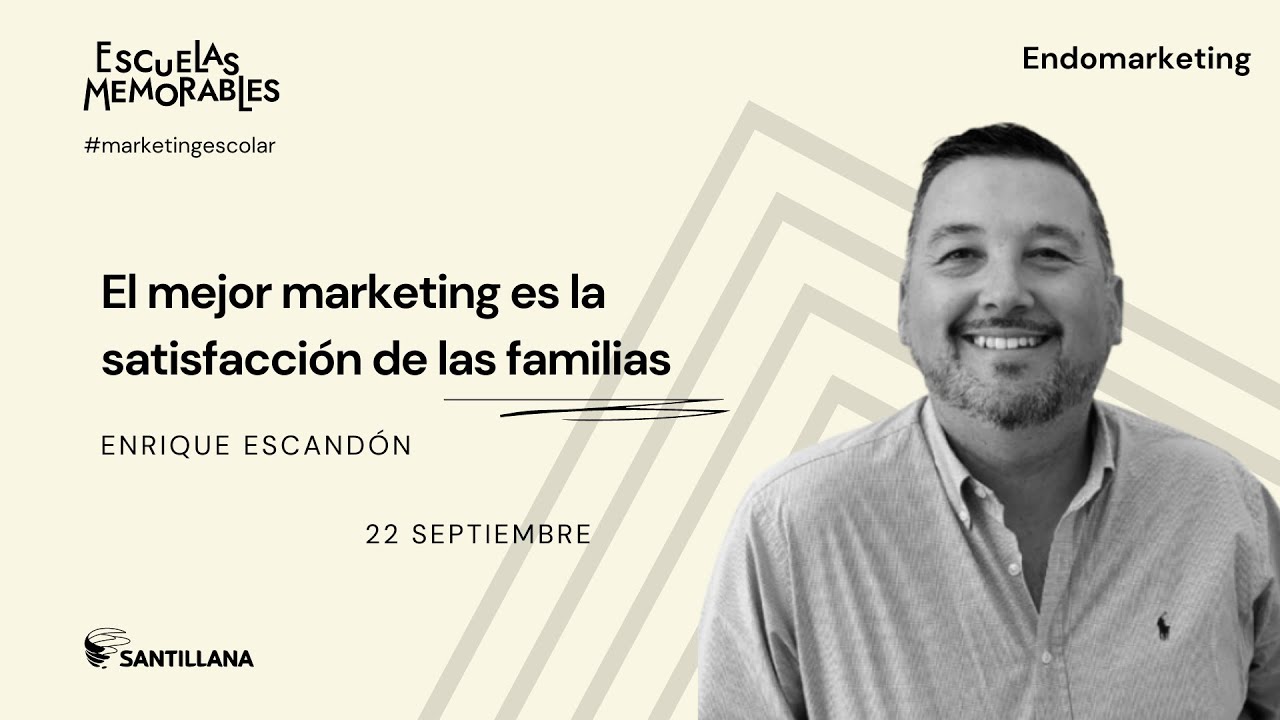 Escuelas Memorables. Enrique Escandón | Endomarketing - YouTube