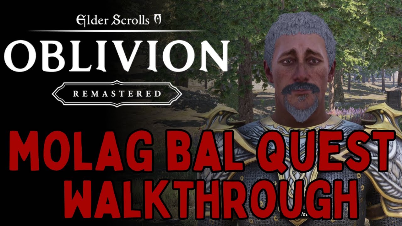 Molag Bal Quest Walkthrough - The Elder Scrolls IV: Oblivion Remastered ...