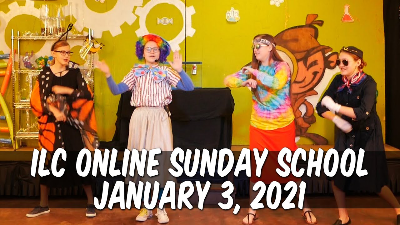 ILC Online Sunday School | January 3, 2021 - YouTube