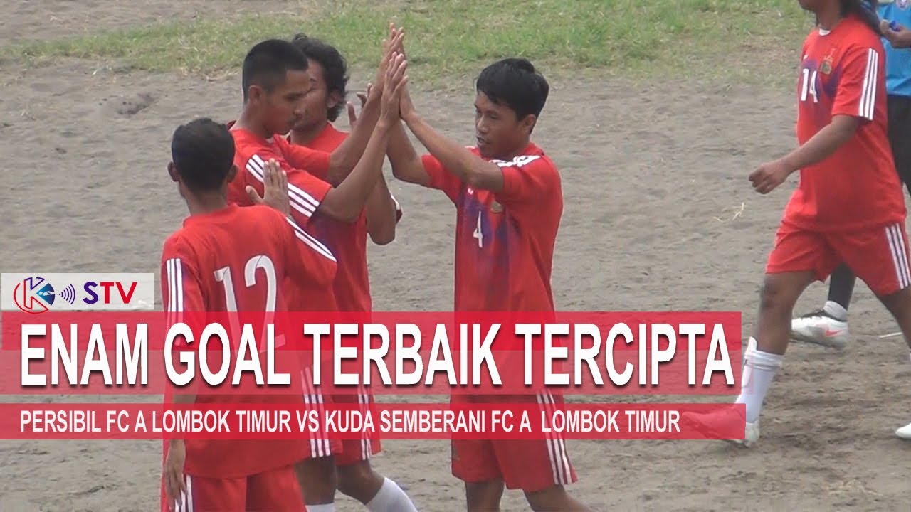 6 GOAL TERCIPTA, PERSIBIL FC A VS KUDA SEMBERANI FC A - YouTube