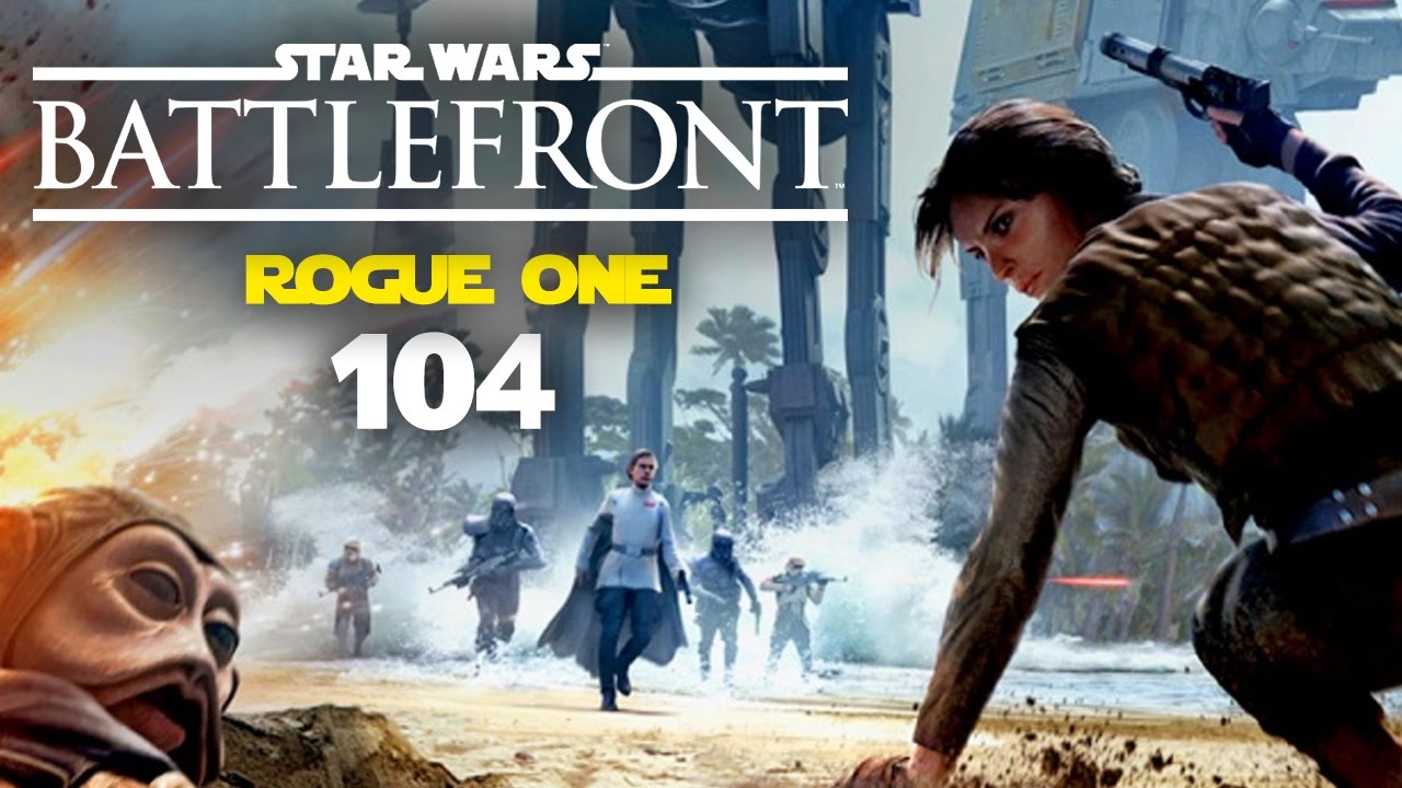 STAR WARS: BATTLEFRONT #104 - ROGUE ONE mit neuem Modus - YouTube