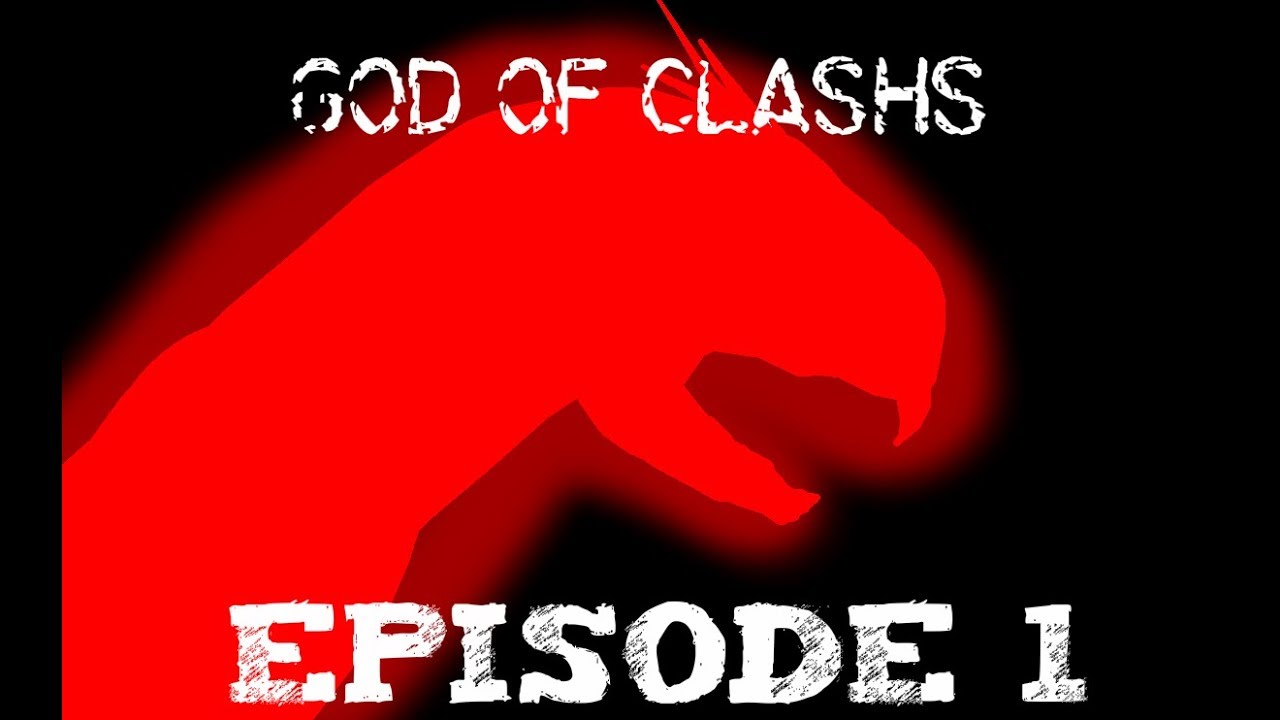The God Of Clash Episode: 1 - YouTube